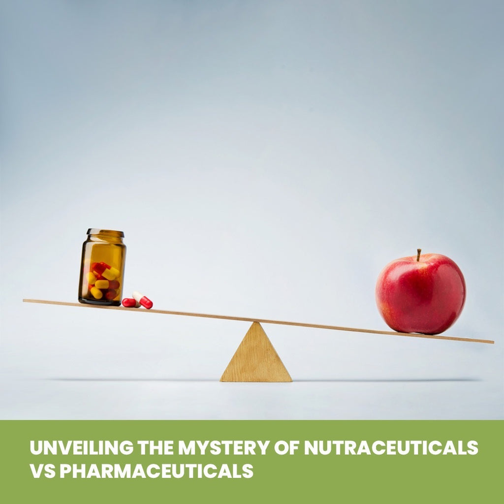 Unveiling the Mystery of Nutraceuticals vs Pharmaceuticals – Galaxy Nutraceuticals